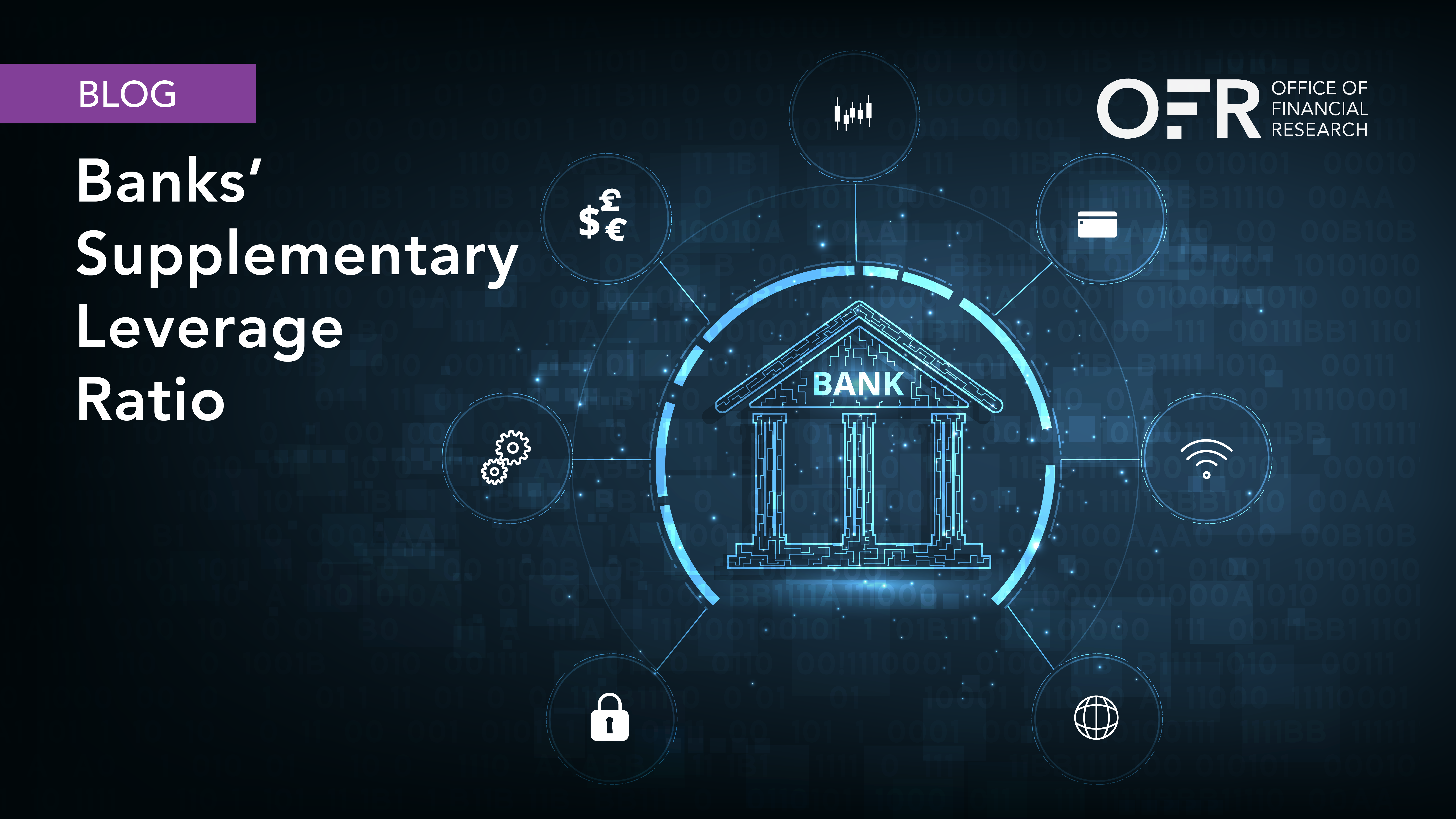 Banks' Supplementary Leverage Ratio | Office of Financial Research