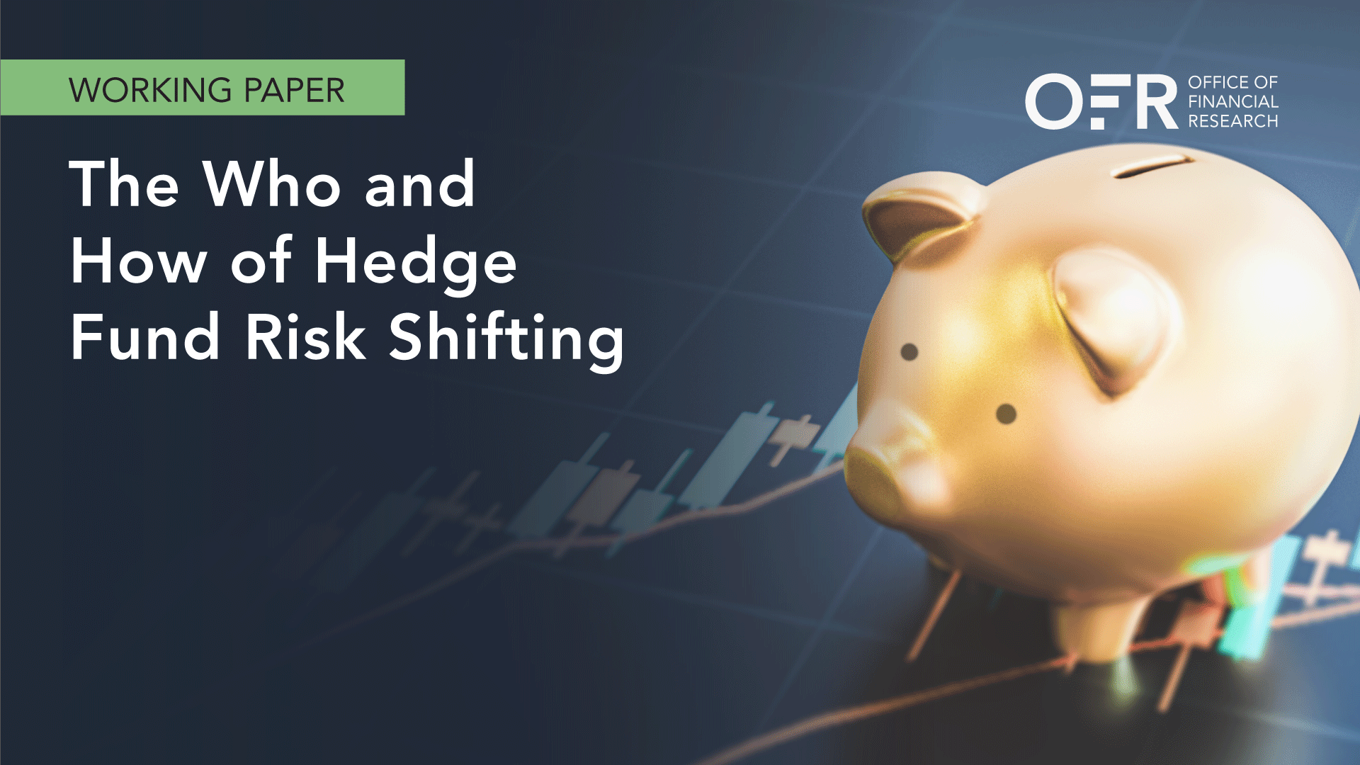 The Who and How of Hedge Fund Risk Shifting | Office of Financial Research